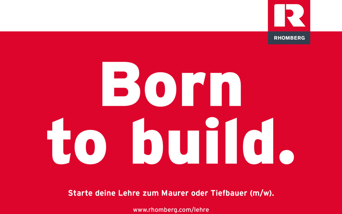 Born to Build - Neue Rhomberg Lehrlingskampagne | Rhomberg Bau GmbH